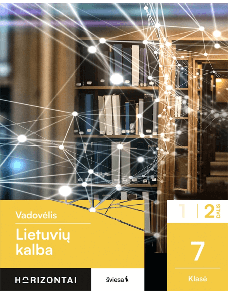 Lietuvių kalba. Vadovėlis 7 klasei, 2 dalis, serija Horizontai - ugdymui.lt